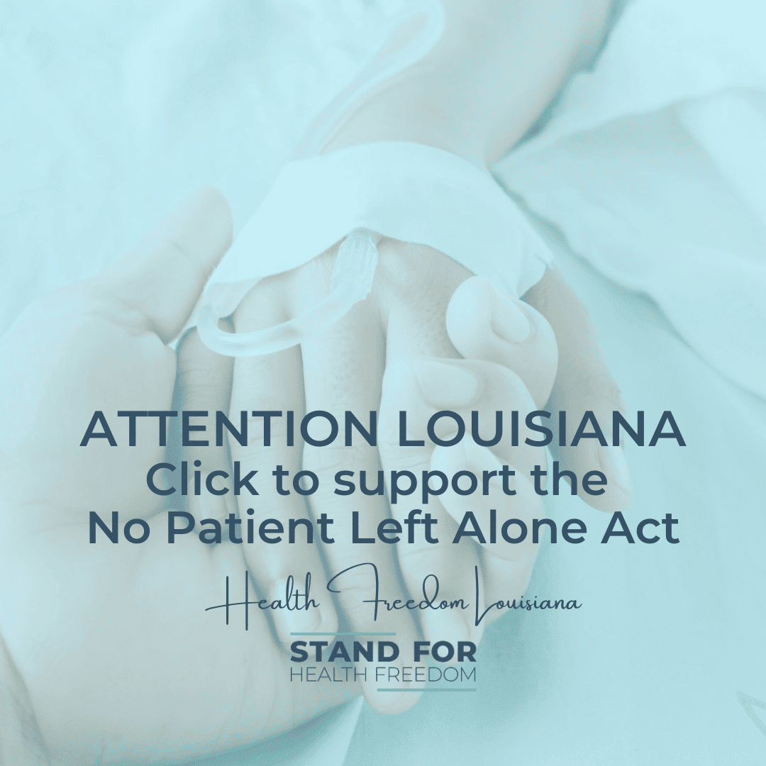 LOUISIANA: Click to support the No Patient Left Alone Act - STAND FOR ...