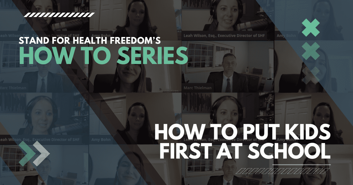 How to put kids first at school - STAND FOR HEALTH FREEDOM