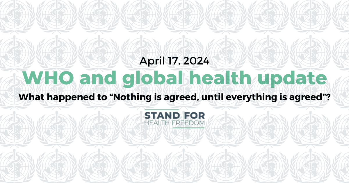 WHO and global health update - STAND FOR HEALTH FREEDOM