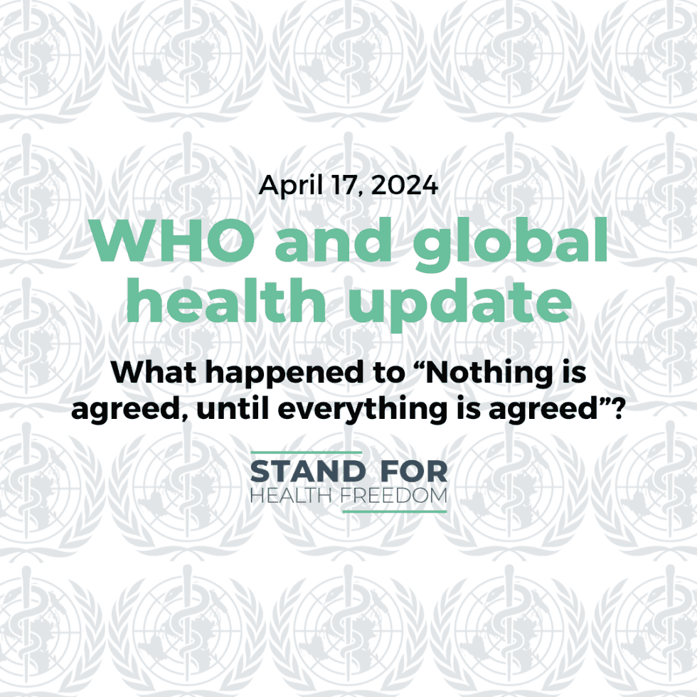WHO and global health update - STAND FOR HEALTH FREEDOM