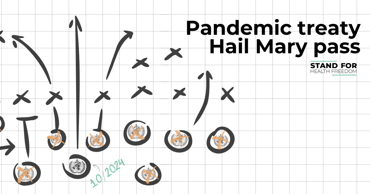 Pandemic treaty Hail Mary pass - STAND FOR HEALTH FREEDOM