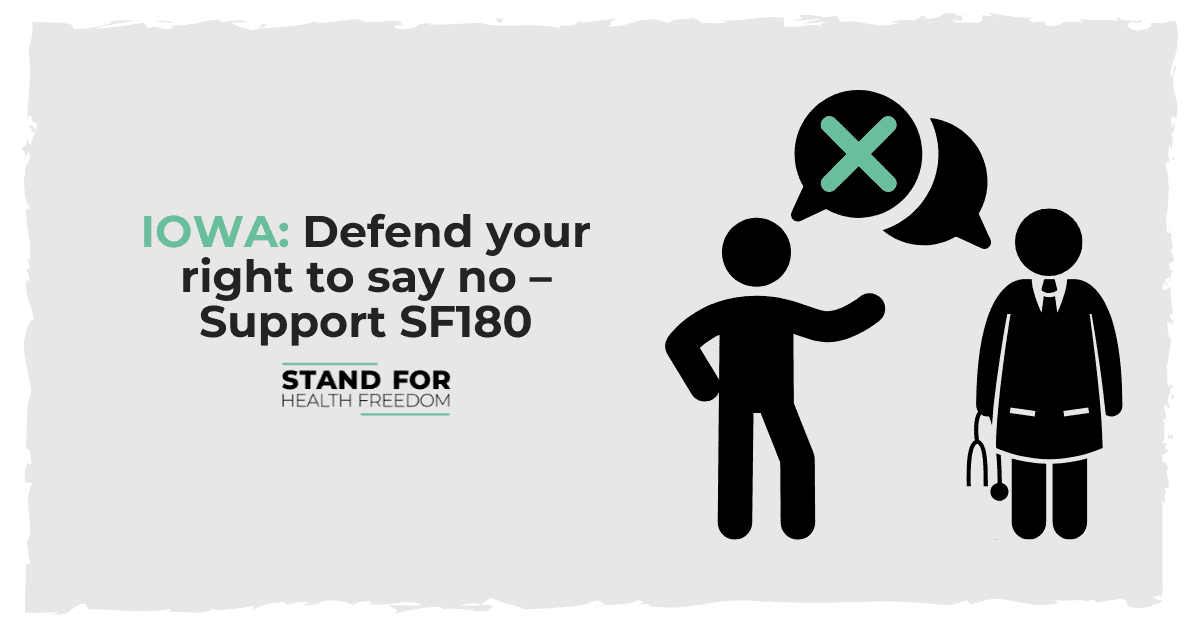 Iowa: Defend your right to say no - STAND FOR HEALTH FREEDOM